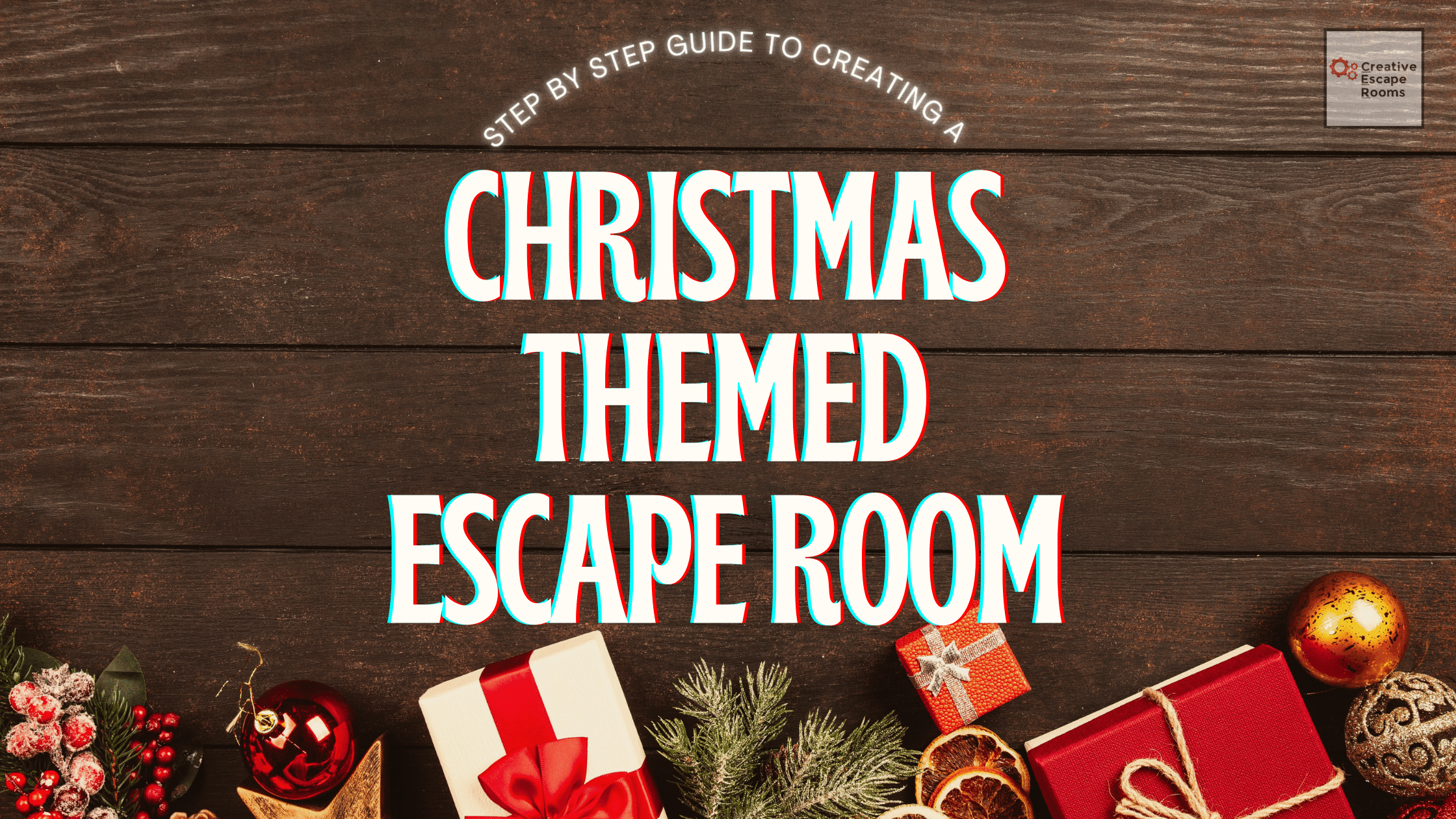 Crafting a Holiday Adventure: How to Create a Christmas-Themed Escape ...